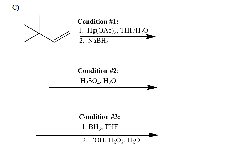 Solved Condition #1: 1. Hg(OAc)2, THF/H20 2. NaBH4 Condition | Chegg.com