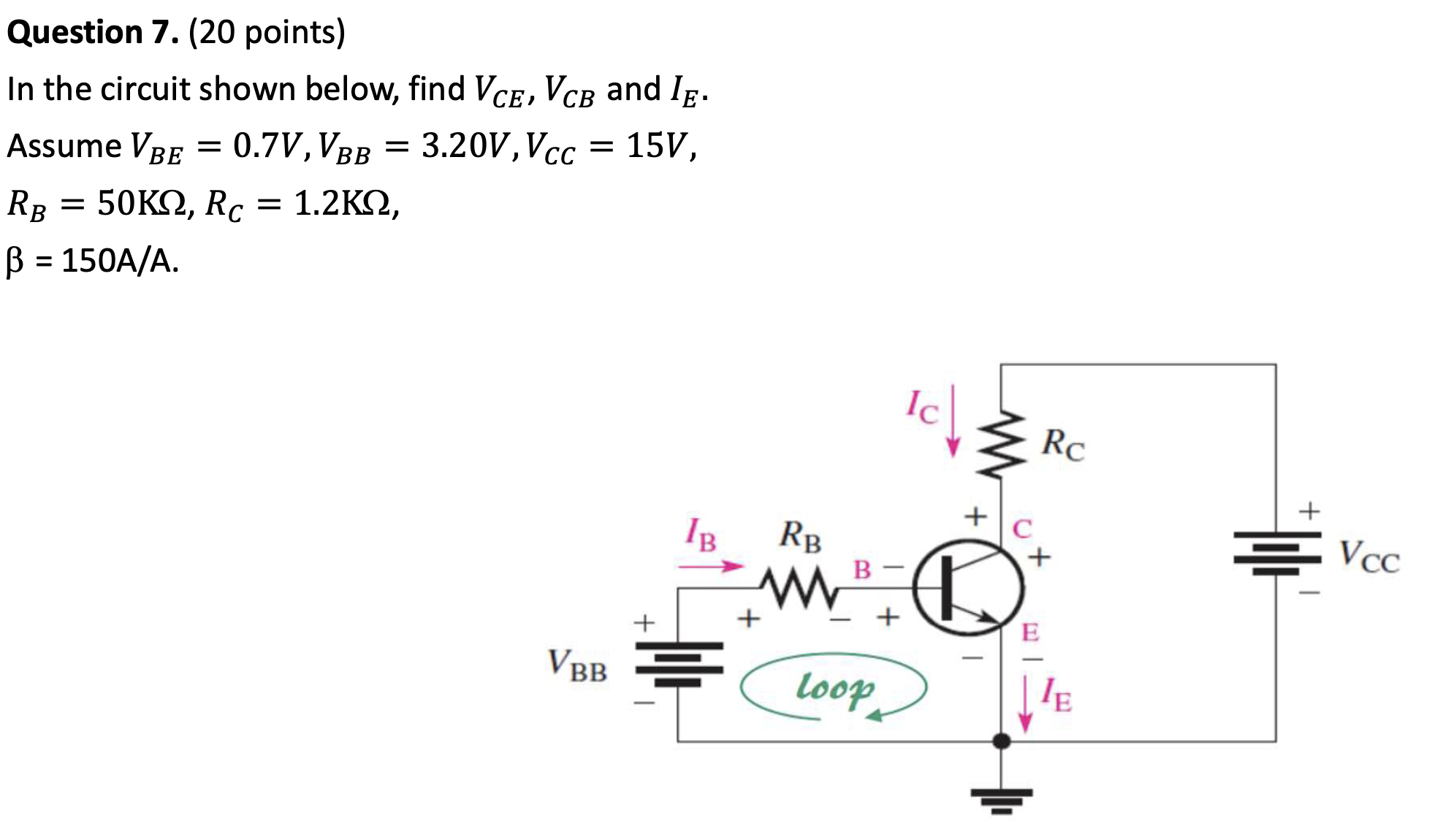 Solved In the circuit shown below, find VCE,VCB and IE. | Chegg.com
