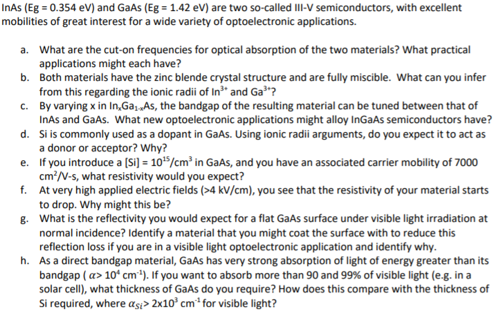 InAs (Eg 0.354 eV) and GaAs (Eg 1.42 eV) are two | Chegg.com