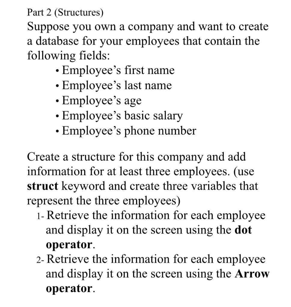 Solved Part 2 (Structures) Suppose you own a company and | Chegg.com