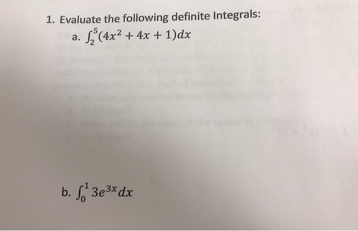 Solved 1. Evaluate the following definite Integrals: a-E(4x2 | Chegg.com