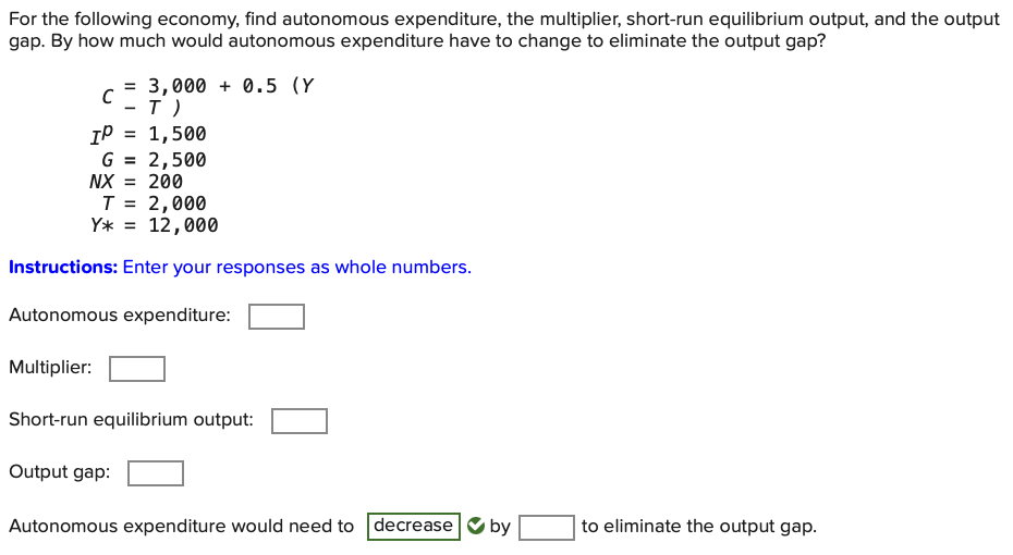 Solved For the following economy, find autonomous | Chegg.com