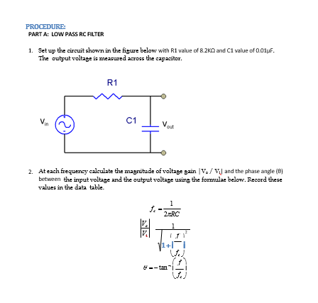 Solved PROCEDURE: PART A: LOW PASS RC FILTER 1. Set up the | Chegg.com
