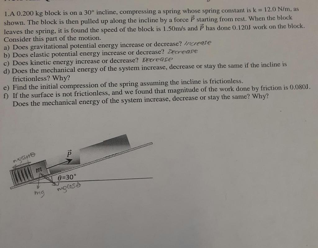 Solved 1.A 0.200 kg block is on a 30∘ incline, compressing a | Chegg.com