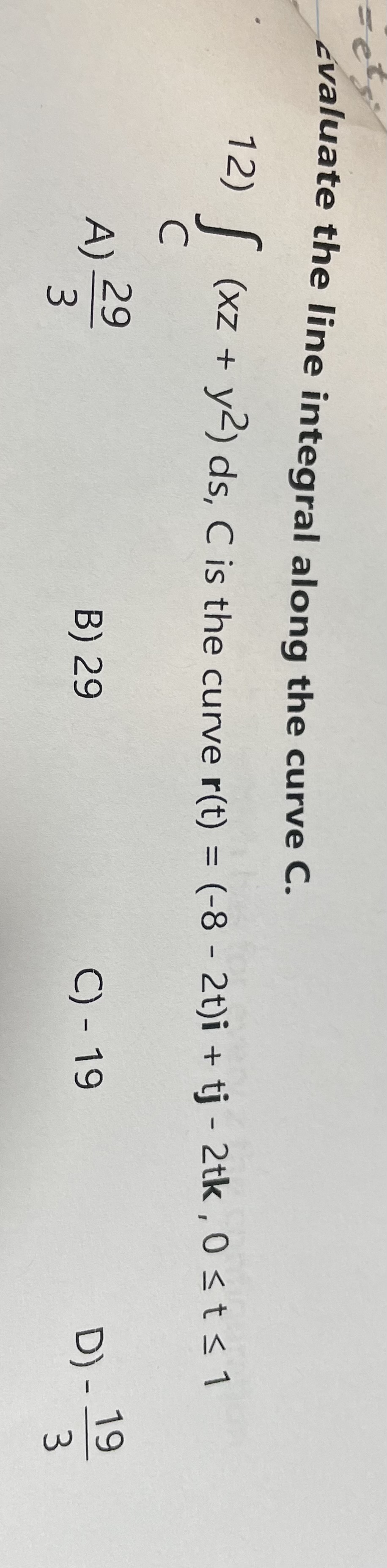Solved Evaluate the line integral along the curve C. 12) | Chegg.com