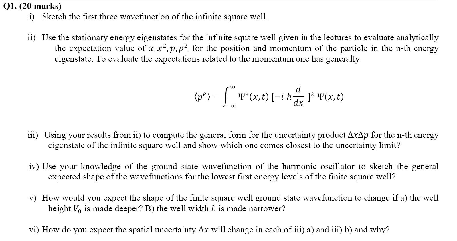 Solved Q1. (20 marks) i) Sketch the first three wavefunction | Chegg.com