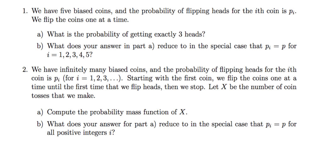 Solved 1. We have five biased coins, and the probability of | Chegg.com