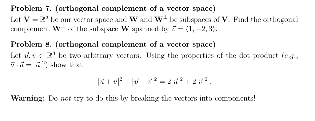 Solved Problem 7. (orthogonal complement of a vector space) | Chegg.com