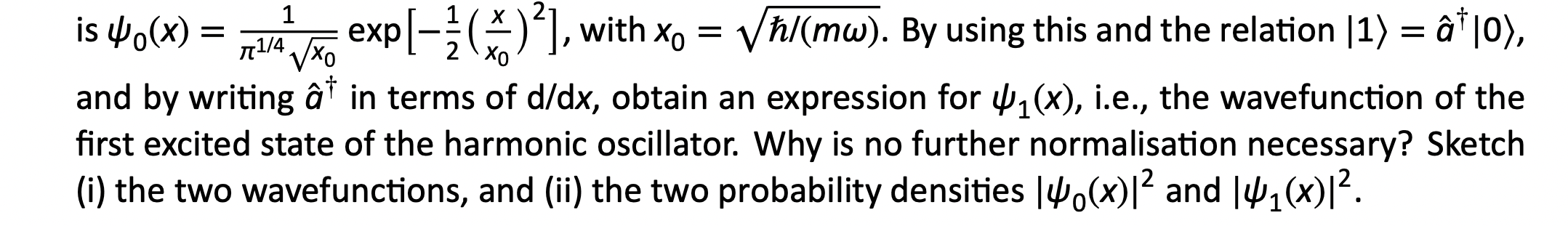 Solved the ground state wavefunction of the quantum harmonic | Chegg.com