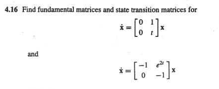 Solved 4.16 Find fundamental matrices and state transition | Chegg.com