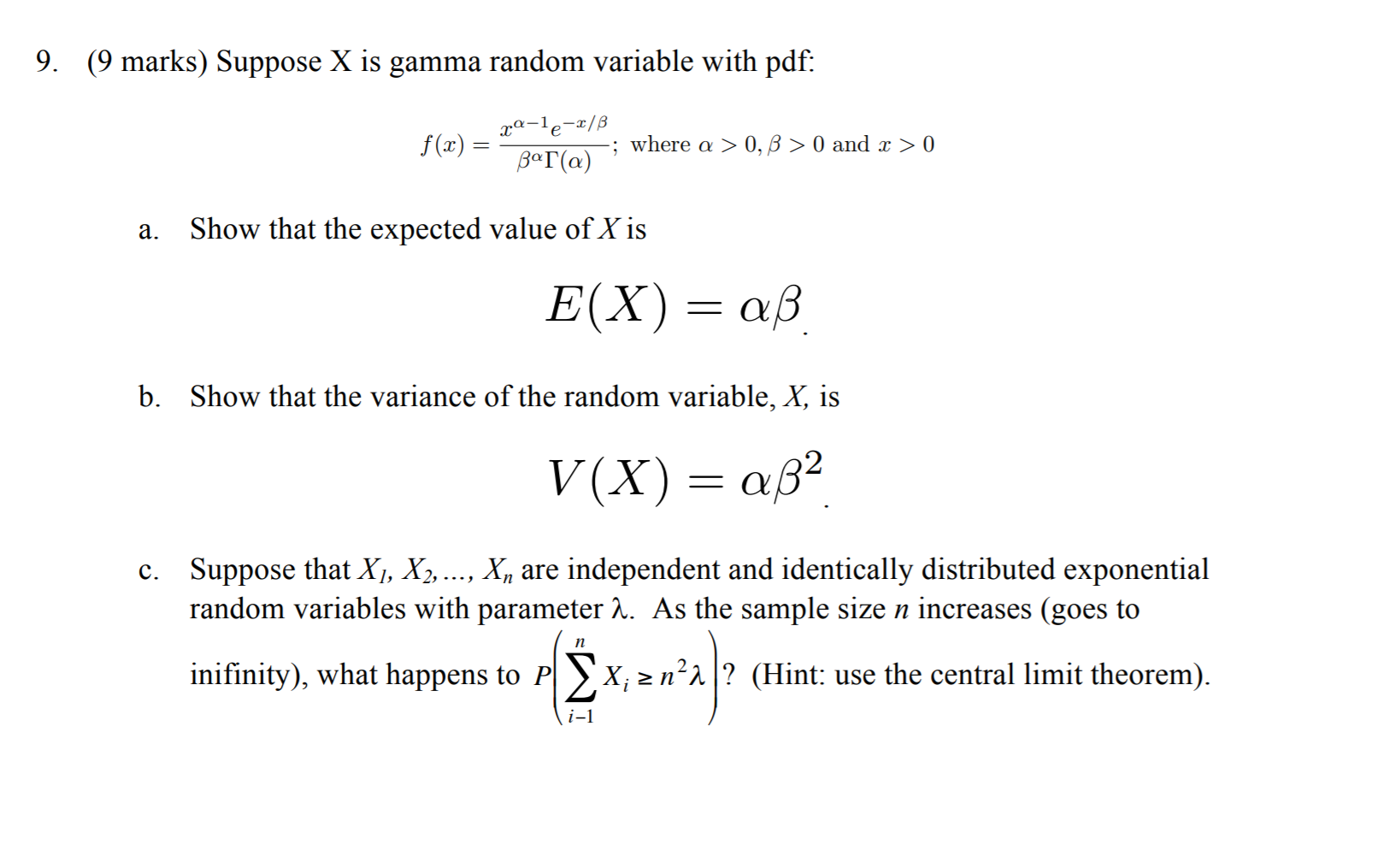 Solved 9. (9 marks) Suppose X is gamma random variable with | Chegg.com