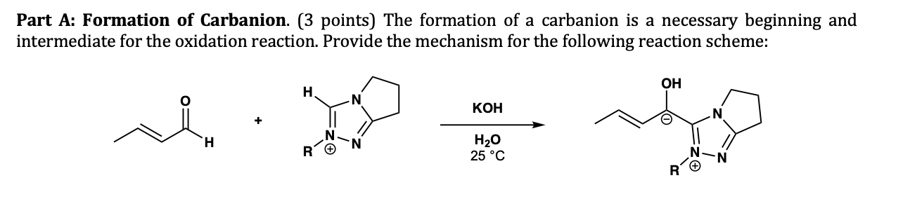 Solved Part A: Formation of Carbanion. (3 points) The | Chegg.com