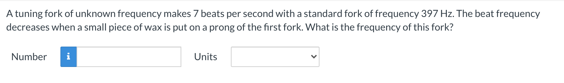 Solved A tuning fork of unknown frequency makes 7 beats per | Chegg.com