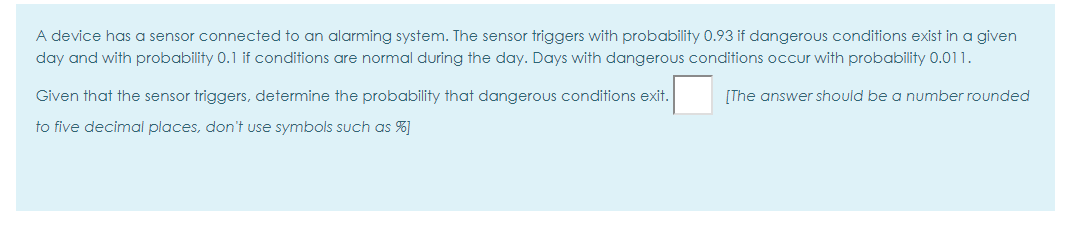 Solved A device has a sensor connected to an alarming | Chegg.com
