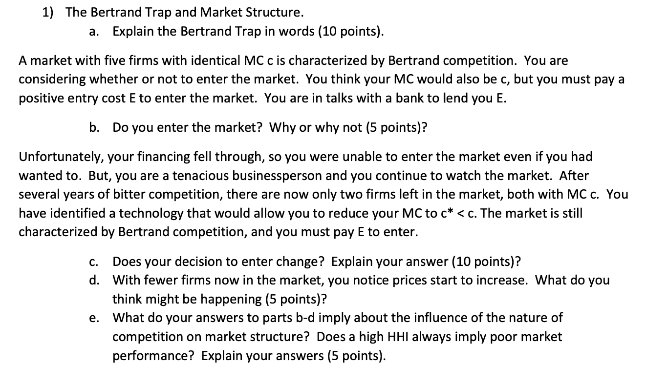 Solved 1) The Bertrand Trap and Market Structure. a. Explain | Chegg.com