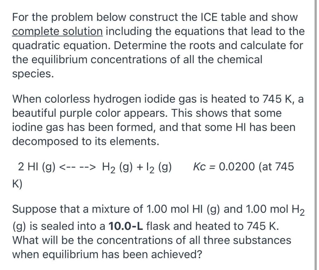 Solved For the problem below construct the ICE table and | Chegg.com