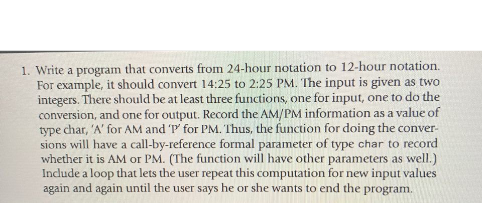Solved 1. Write a program that converts from 24-hour | Chegg.com
