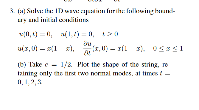 Solved A Solve The 1d Wave Equation For The Following 1981