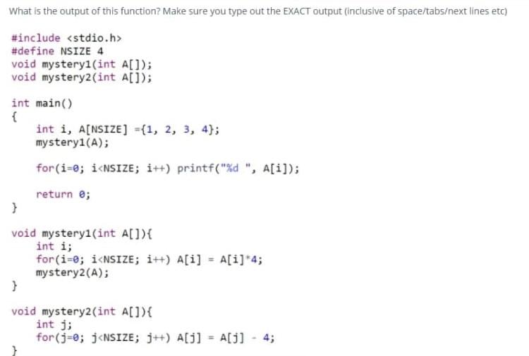 Solved What is the output of this function? Make sure you | Chegg.com