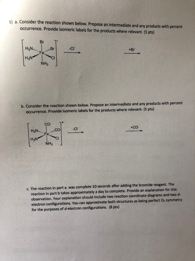 Solved 5) a. Consider the reaction shown below. Propose an | Chegg.com