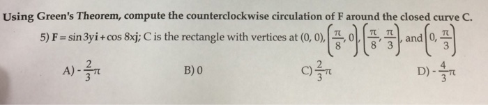 Solved Using Green's Theorem, compute the counterclockwise | Chegg.com