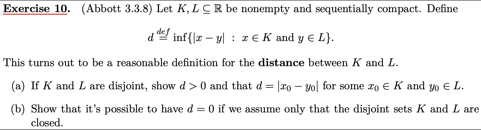Solved Exercise 10. (Abbott 3.3.8) Let K, L CR be nonempty | Chegg.com
