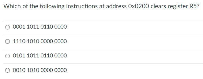 Solved Which of the following instructions at address Ox0200 | Chegg.com