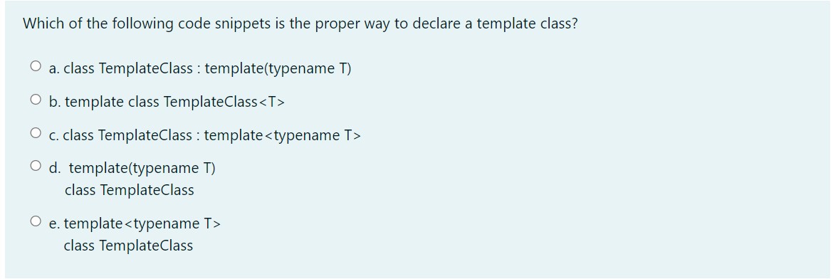 Solved Which of the following code snippets is the proper | Chegg.com