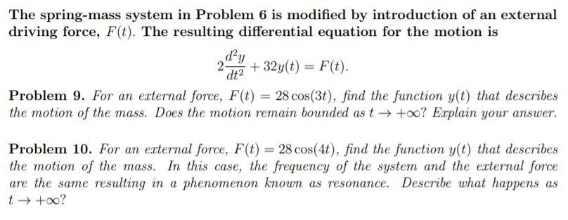 Solved The spring-mass system in Problem 6 is modified by | Chegg.com