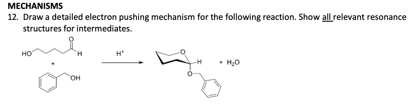 Solved MECHANISMS 12. Draw a detailed electron pushing | Chegg.com