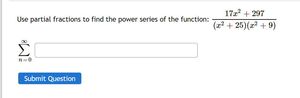 Solved Use partial fractions to find the power series of the | Chegg.com