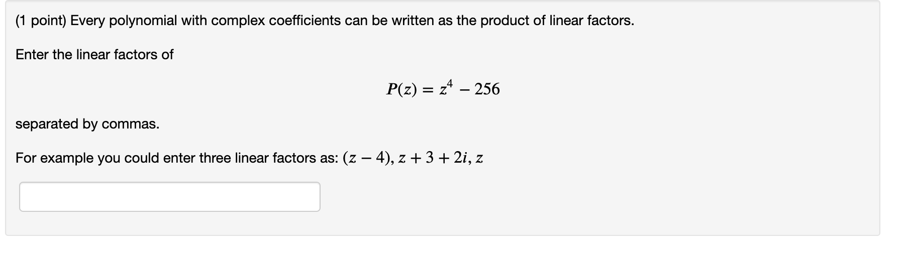 Solved (1 point) Every polynomial with complex coefficients | Chegg.com