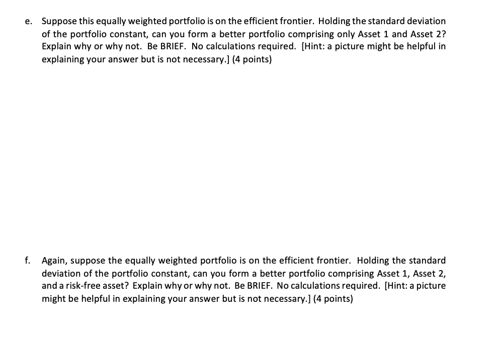 Solved e. Suppose this equally weighted portfolio is on the | Chegg.com