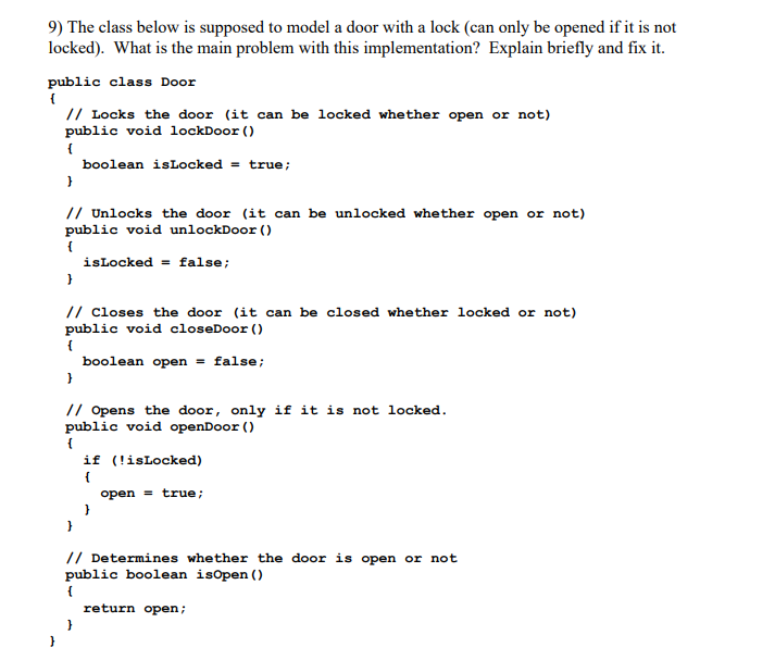 Solved 9) The class below is supposed to model a door with a | Chegg.com