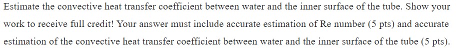 Solved Estimate the convective heat transfer coefficient | Chegg.com