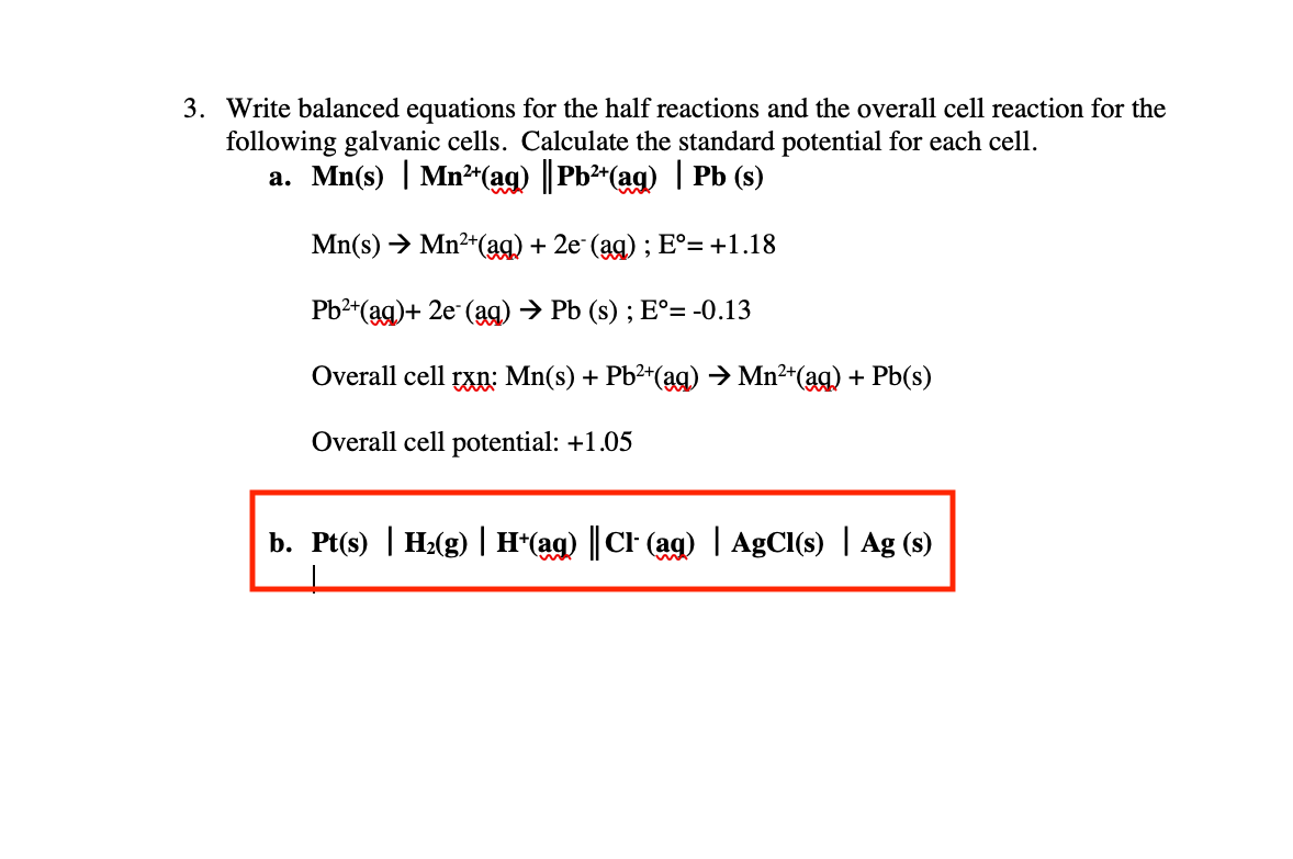 Solved 3 Write Balanced Equations For The Half Reactions