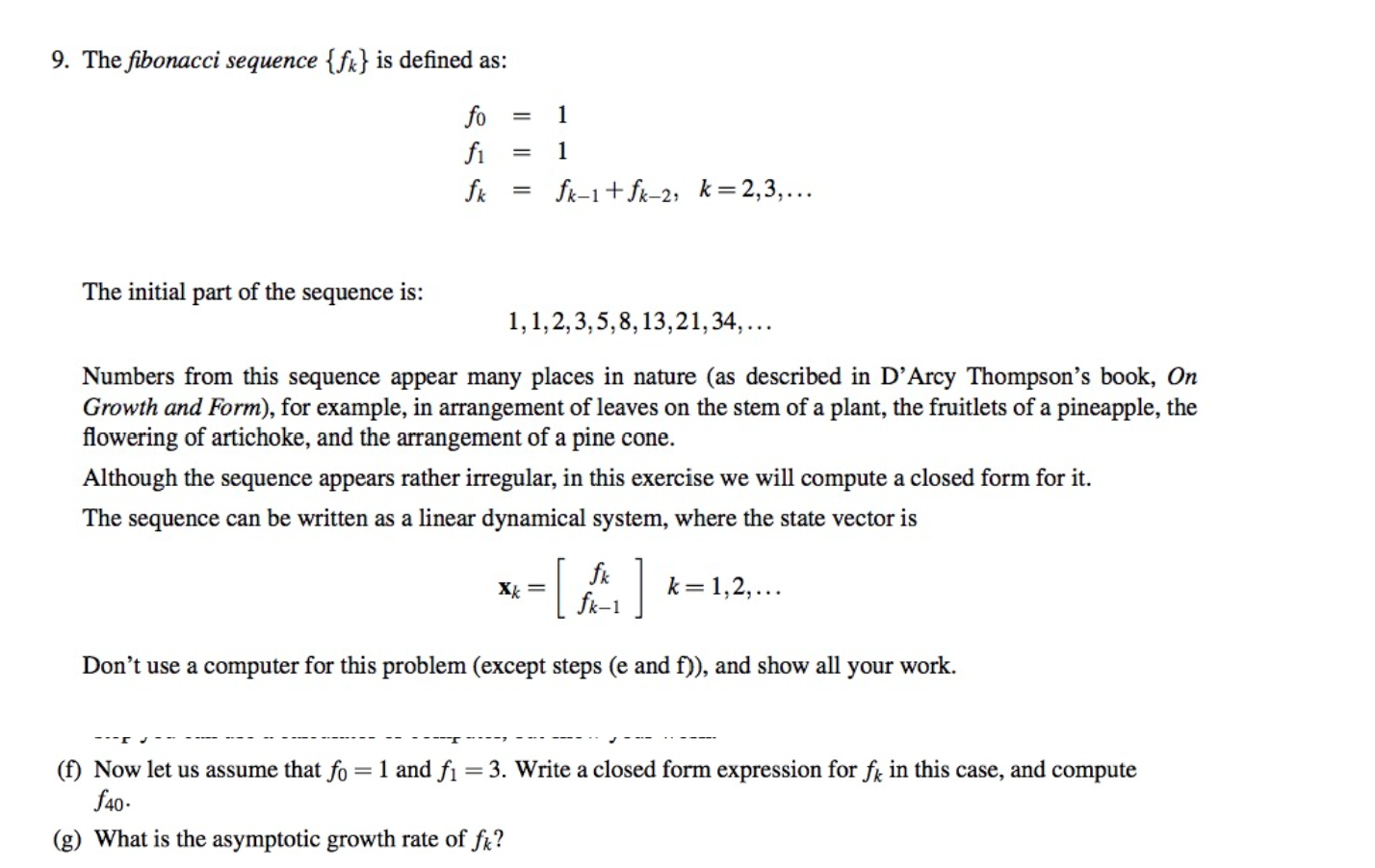 Solved 9. The fibonacci sequence {fk} is defined as: 1 fo fi | Chegg.com