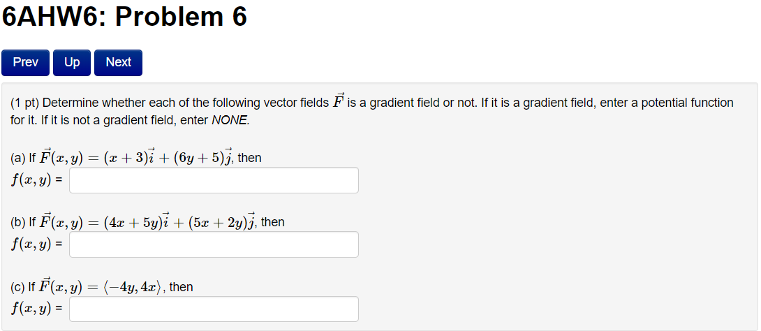 Solved 6AHW6: Problem 6 Prev Up Next (1 pt) Determine | Chegg.com