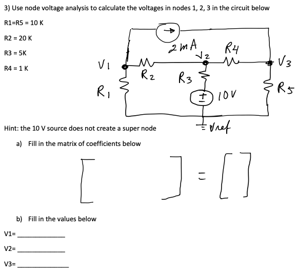 Solved 3) Use node voltage analysis to calculate the | Chegg.com