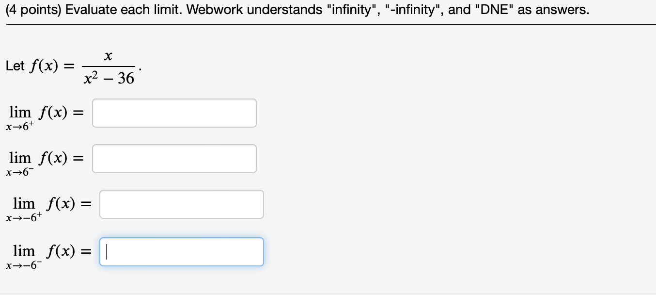 Solved (4 points) Evaluate each limit. Webwork understands | Chegg.com