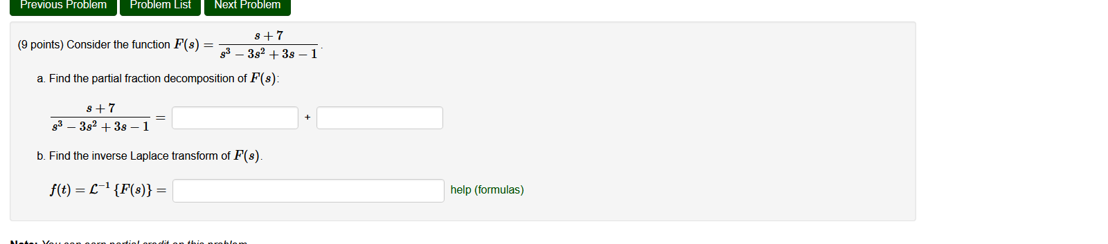 Solved Consider the function F(s)=s+7s3−3s2+3s−1 . Find the | Chegg.com