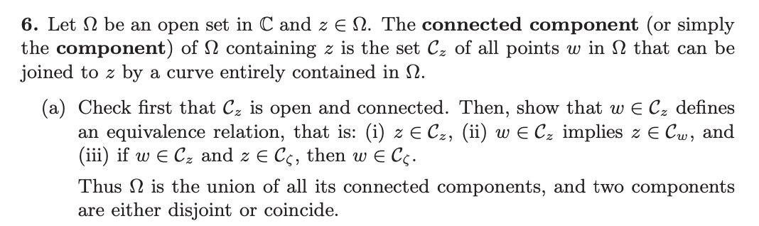 Solved 6. Let N be an open set in C and 2 EN. The connected | Chegg.com