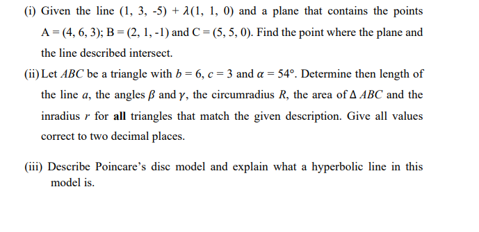 Solved (i) Given the line (1,3,−5)+λ(1,1,0) and a plane that | Chegg.com