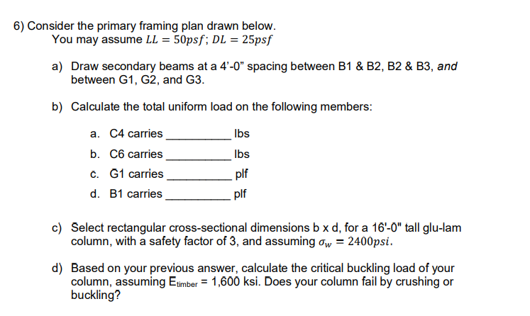 Solved Consider the primary framing plan drawn below. You | Chegg.com