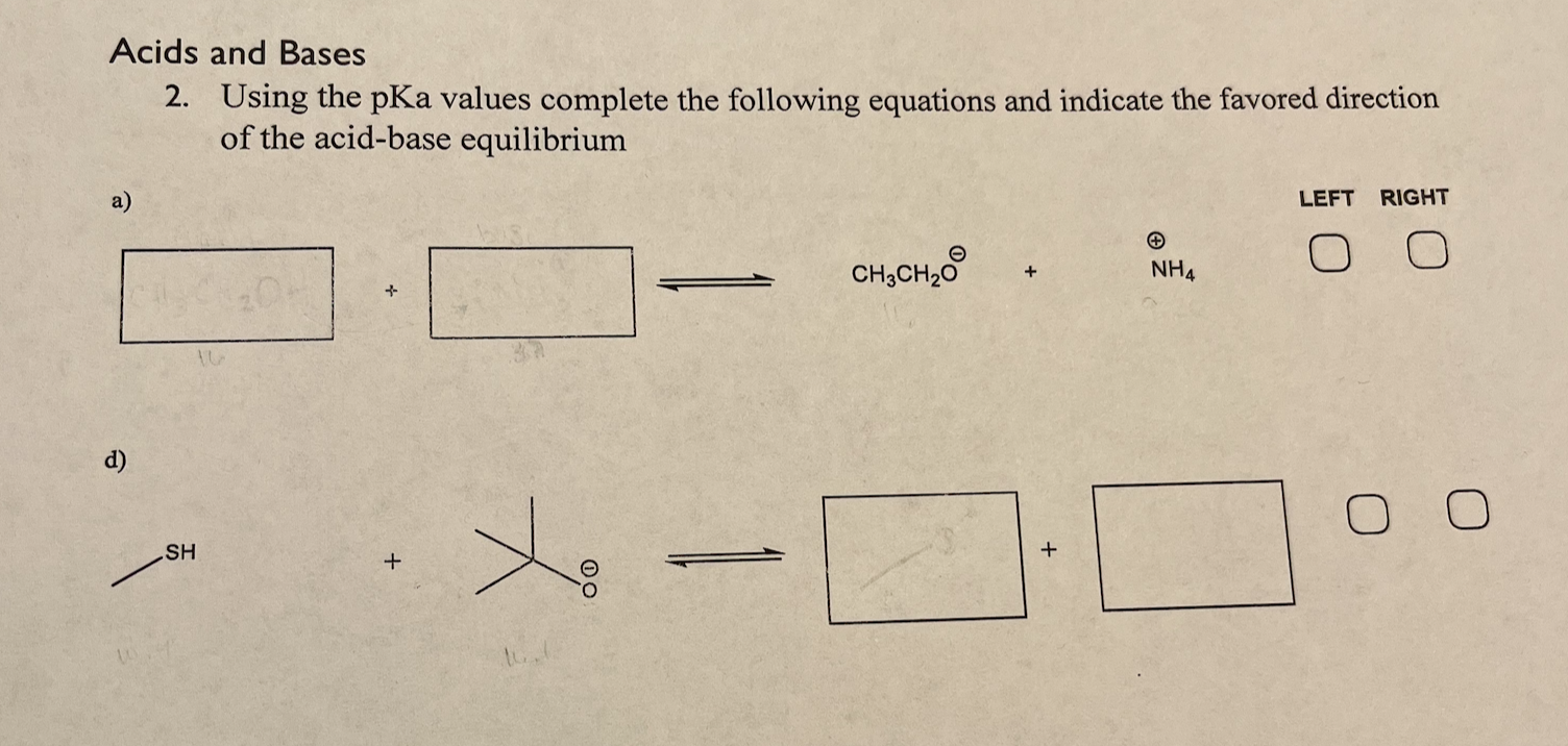 Solved Acids and Bases 2. Using the pKa values complete the | Chegg.com