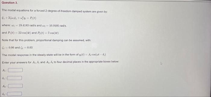Solved Question 3 The Modal Equations For A Forced