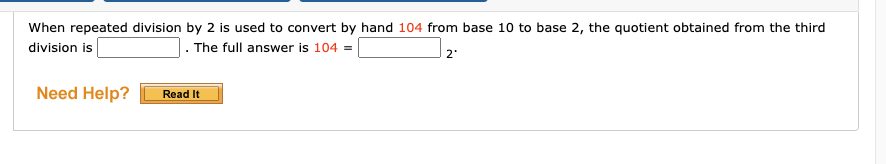 Solved When repeated division by 2 is used to convert by | Chegg.com