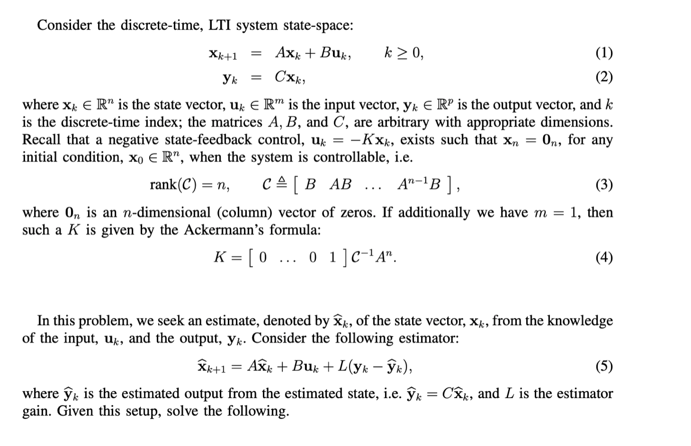 Solved Consider the discrete-time, LTI system state-space: | Chegg.com