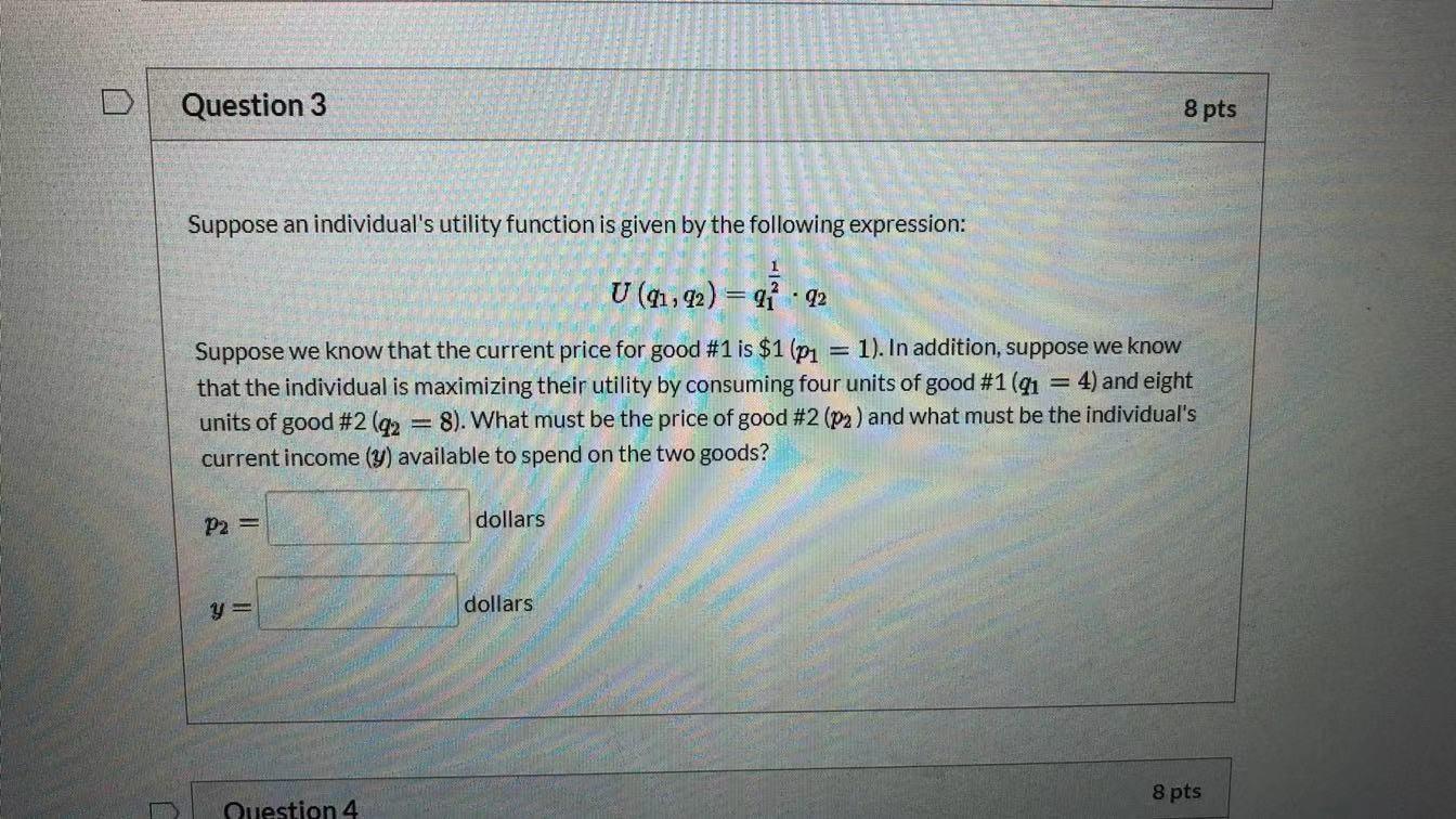 Solved Question 3 8 pts Suppose an individual's utility | Chegg.com
