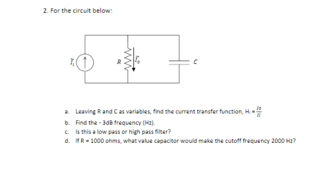 Solved 2. For the circuit below: a. Leaving R and C as | Chegg.com